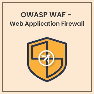 OWASP WAF – Web Application Firewall | StrongBox IT